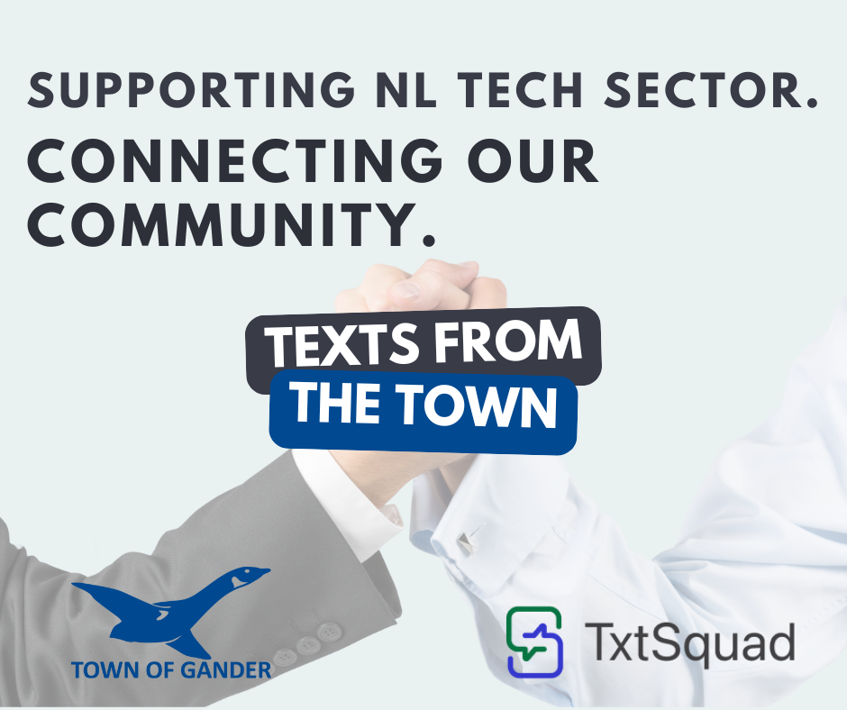 Town of Gander Set to Launch “Texts from the Town” in Partnership with NL Tech Company TxtSquad